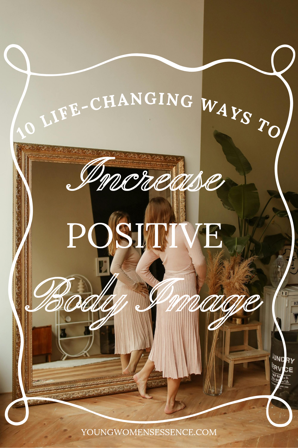 10 Life-Changing Ways to Increase Positive Body Image and Gain ...